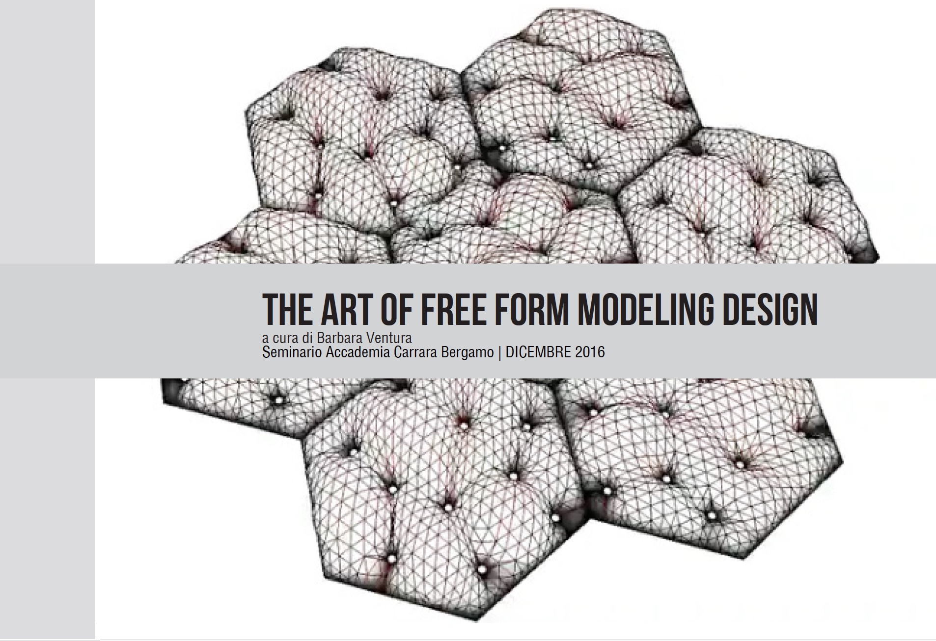 The art of free form modeling design | Politecnico delle Arti di ...